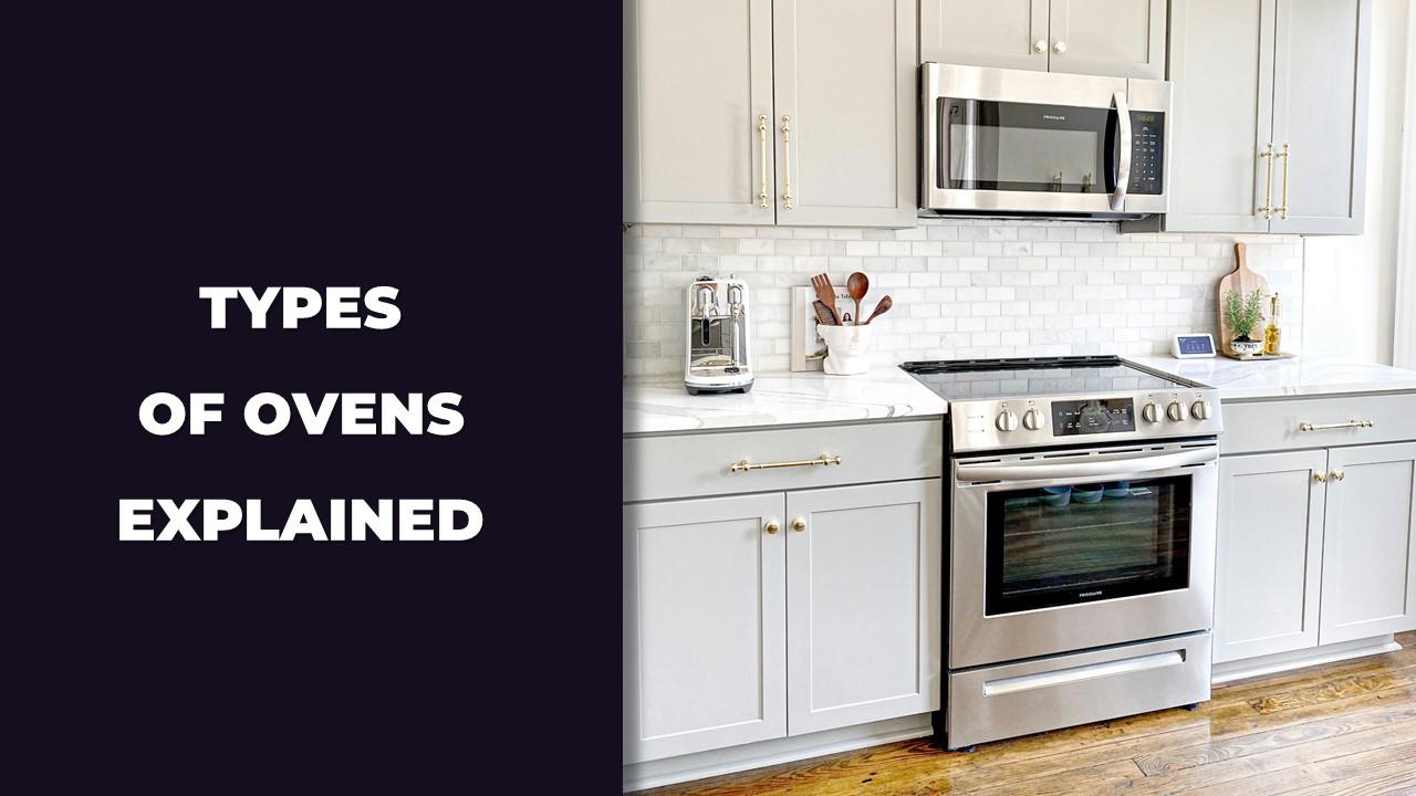 Types of Ovens Explained: Convection, Steam, Gas, Smart, & More ...